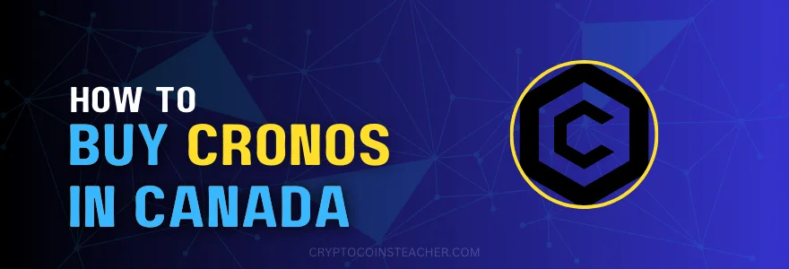 How to buy Cronos (CRO) in Canada in 2024 - Crypto Coins Teacher