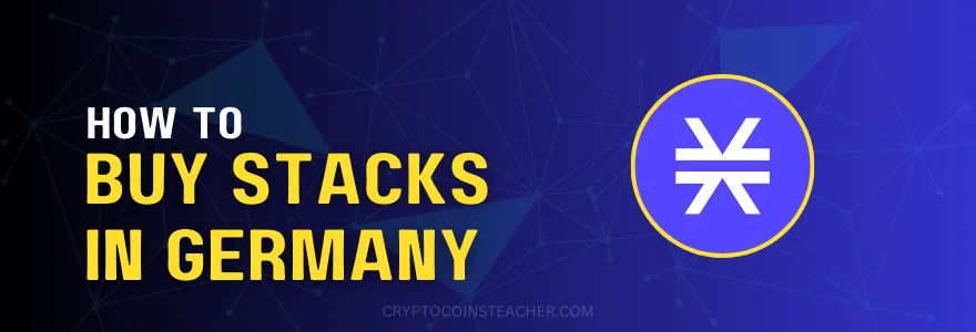 How to buy Stacks (STX) in Germany in 2024 - Crypto Coins Teacher