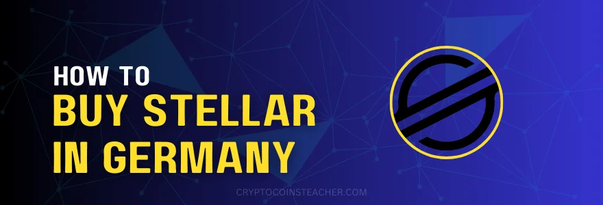 How to buy Stellar (XLM) in Germany in 2024 - Crypto Coins Teacher