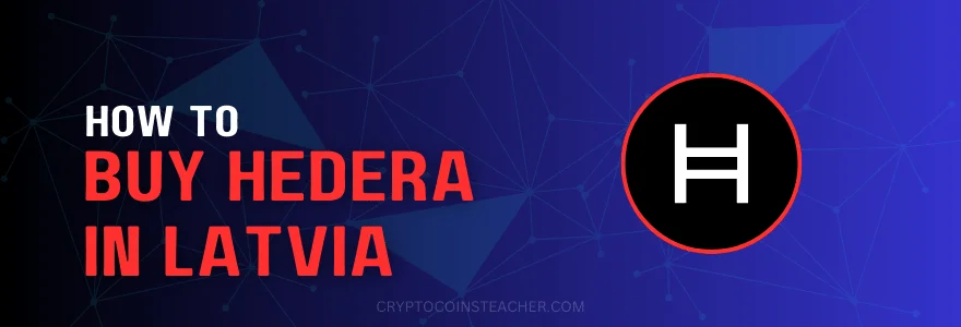 How to buy Hedera (HBAR) in Latvia in 2024 - Crypto Coins Teacher